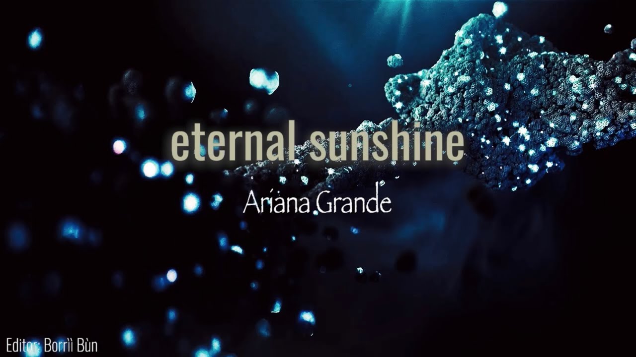 Ariana Grande-eternal sunshine(Lyrics) - YouTube