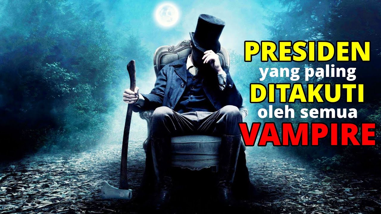 SAAT PRESIDEN MEMBURU VAMPIR HANYA BERMODALKAN KAPAK - Alur Cerita Film ...