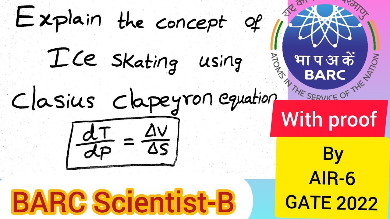 Ice Skating | Clasius Clapeyron equation | BARC Interview question ...