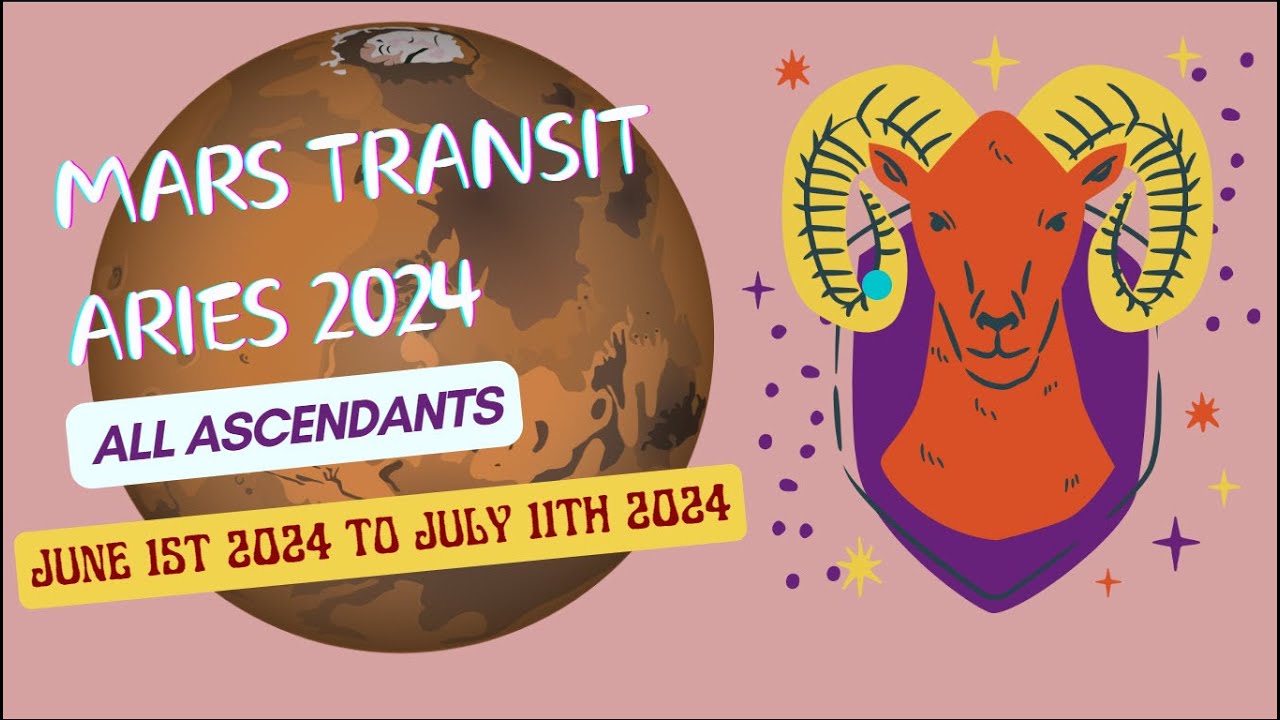 Mars Transit Aries 2024 VGS Astro | ALL ASCENDANTS | - YouTube