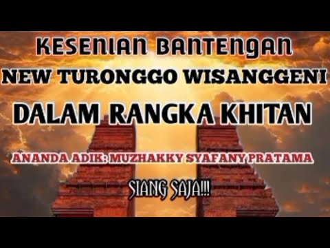 🔴 LIVE STREAMING BANTENGAN ‼️ NEW TURONGGO WISANGGENI LIVE BELAHAN TENGAH MOJOSARI
