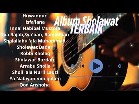 ALBUM SHOLAWAT MERDU PELEMBUT QALBU | SHOLAWAT AKUSTIK