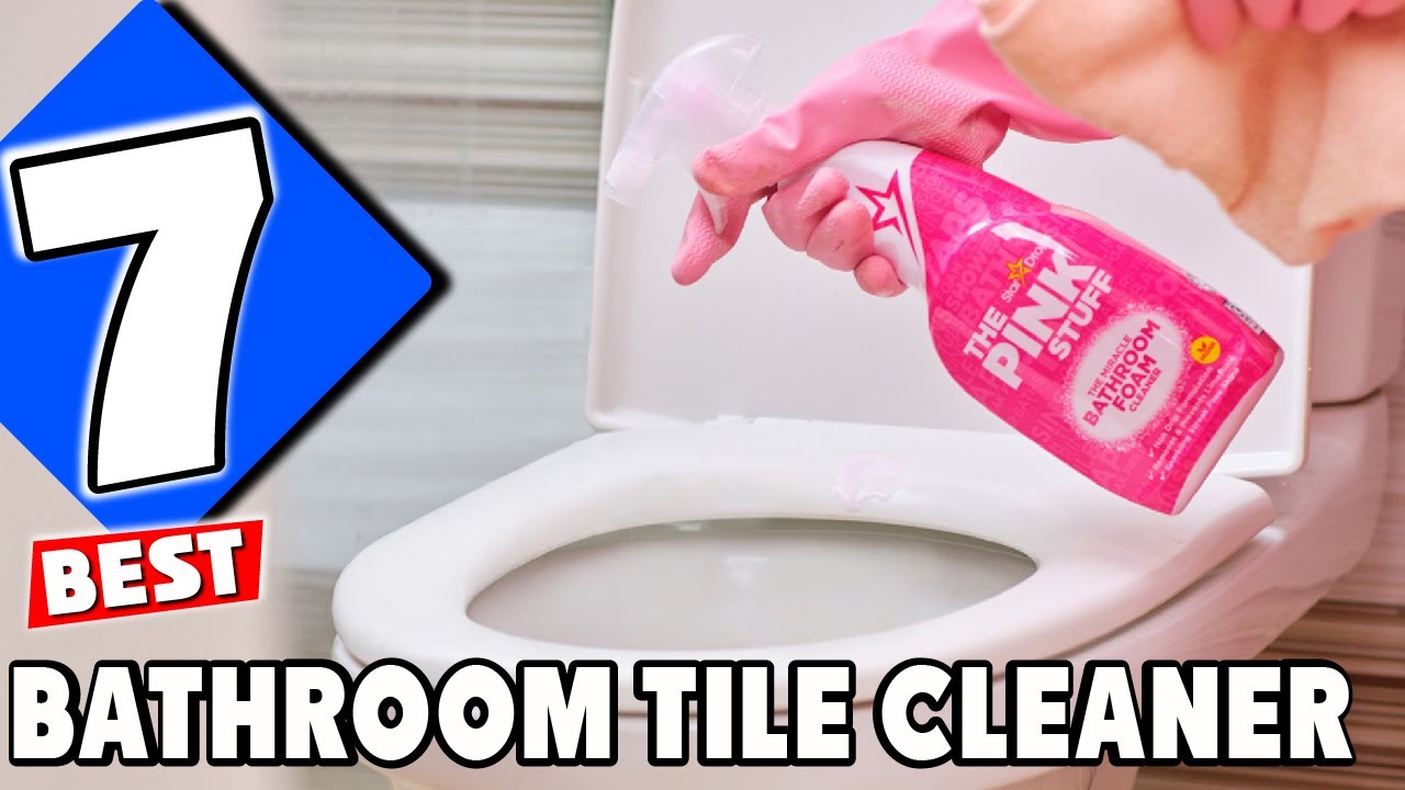 Top 7 Bathroom Tile Cleaners for Sparkling Surfaces - YouTube