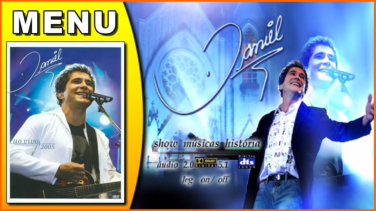 DVD Daniel - Ao Vivo (2005) [Menu do DVD] - YouTube
