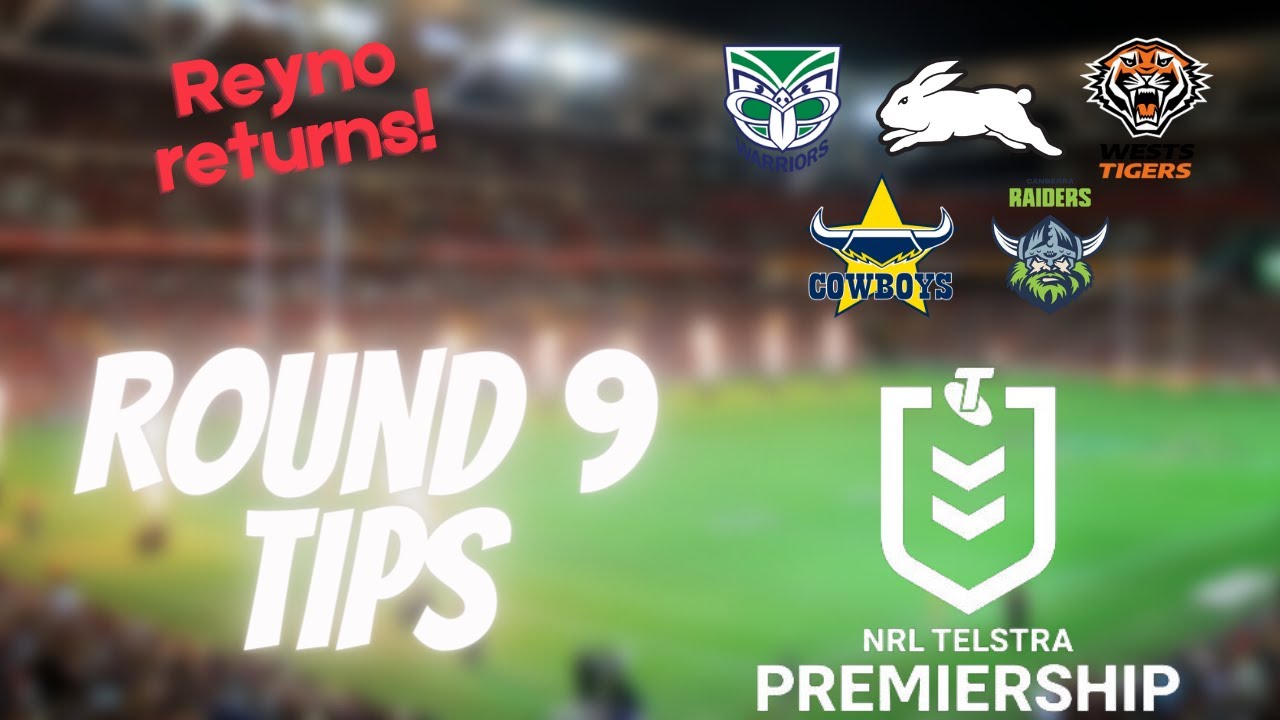 NRL ROUND 9 TIPS - Adam Reynolds homecoming! - YouTube