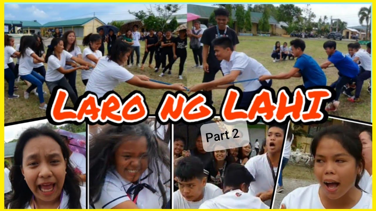 LARO ng LAHI: TUG of WAR (SENIOR HIGH SCHOOL SHS CULMINATING ACTIVITY ...