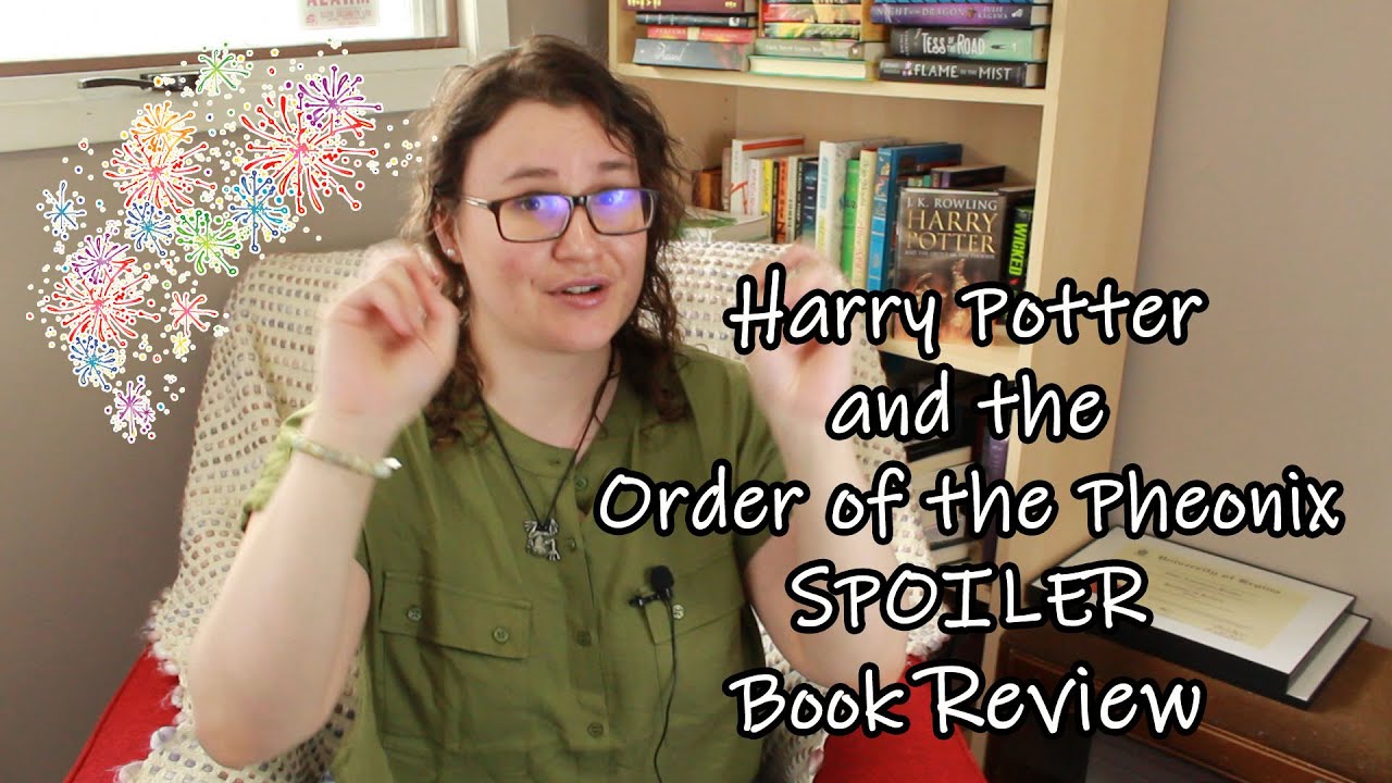 Spoilers | Harry Potter and the Order of the Phoenix Book Review - YouTube