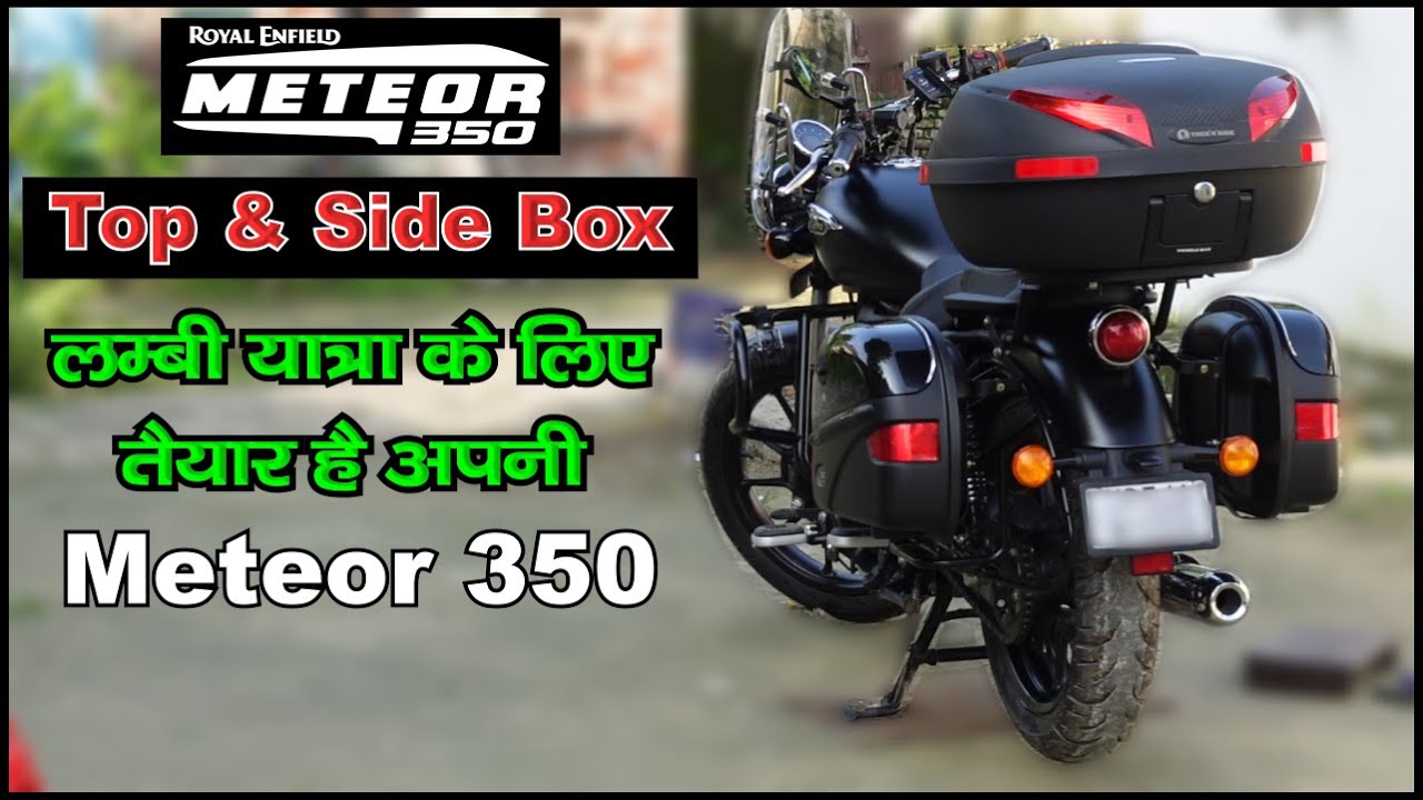 Best Pannier and Top Box for Meteor 350 | Best Side Box for Meteor 350 ...