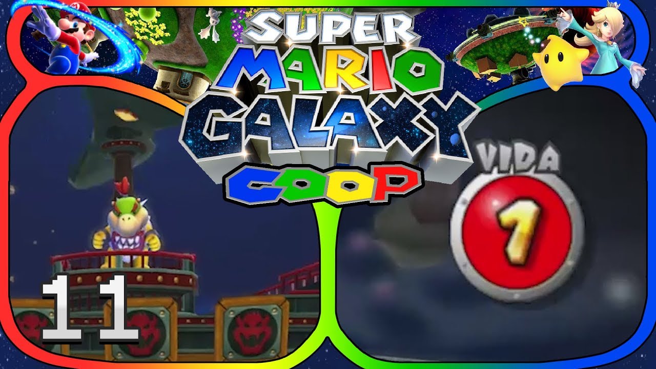 PC l Super Mario Galaxy l Coop l #11 l ¡HO-LA BOWSY Y JEFE CON 1 DE ...