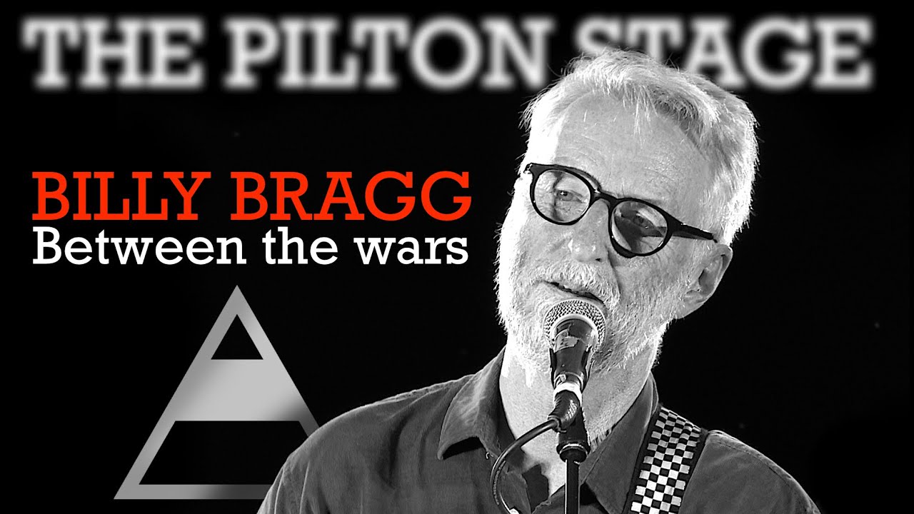 The Pilton Stage: BILLY BRAGG 'Between The Wars' - YouTube