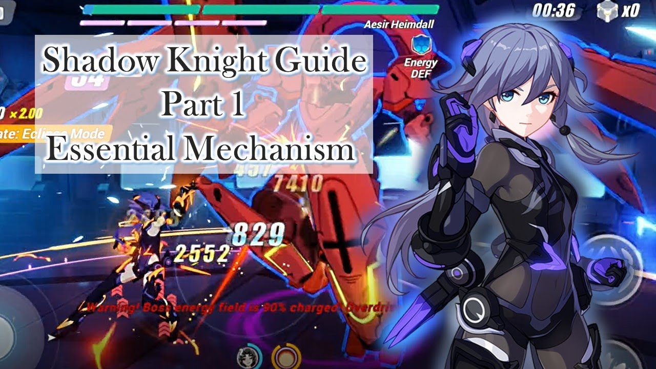 Honkai Impact 3 - Shadow Knight Guide Part 1 - Essential Mechanism ...