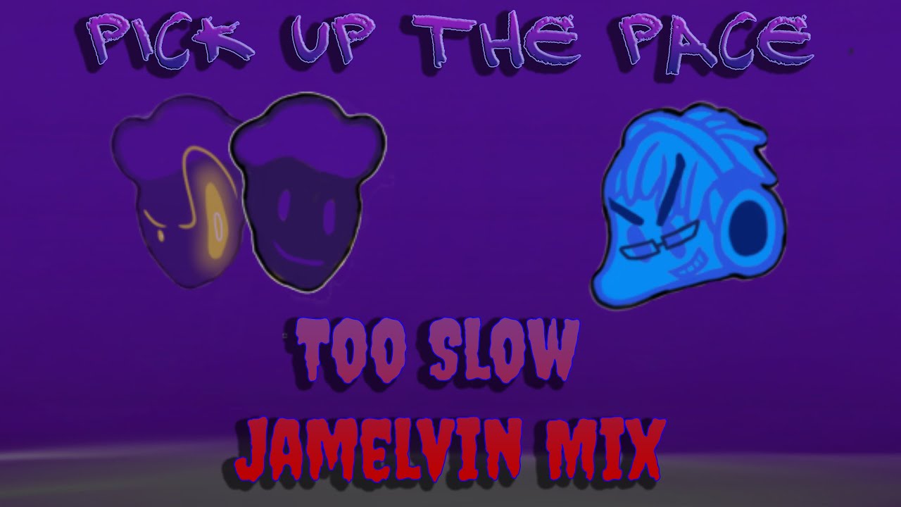 [FNF] Pick Up the Pace [Alternate Too Slow - Jamelvin Mix] - YouTube