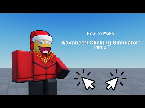 How to make an advanced clicking simulator game on Roblox! | Episode 2 ...