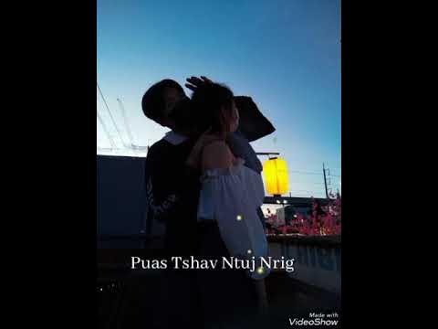 เพลงม้งซึ้งๆ Puas Tshav Ntuj Nrig 2023 - YouTube