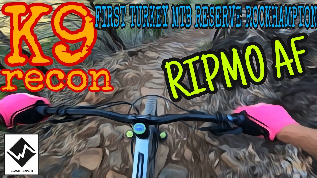 BLACK TRAIL RECON @ FIRST TURKEY MTB RESERVE ROCKHAMPTON * RIPMO AF ...
