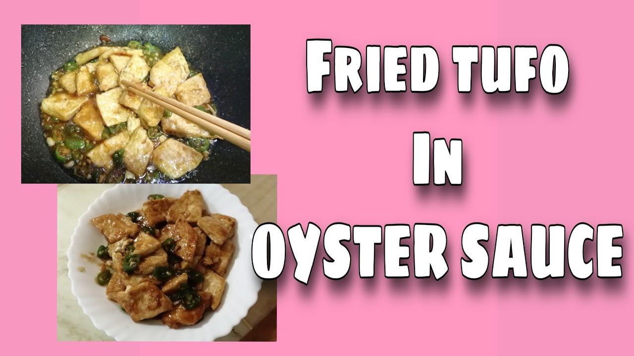 QUICK and EASY | FRIED TUFO in OYSTER SAUCE | CHINESE RECIPE - YouTube