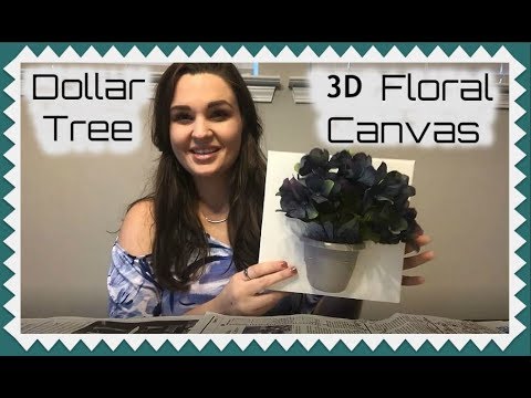 Dollar Tree DIY - 3D Floral Canvas / Wall Decor - YouTube