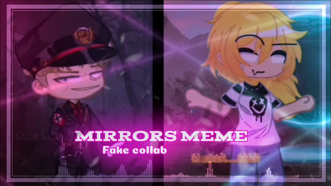 MIrrors meme~¦| gacha club ^fake eollob^ - YouTube