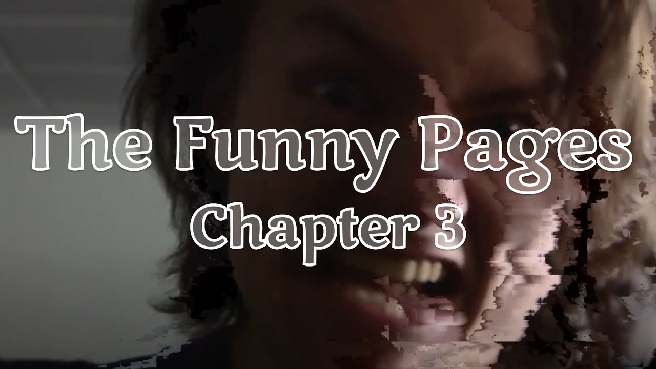 Chapter 3 | The Funny Pages - YouTube