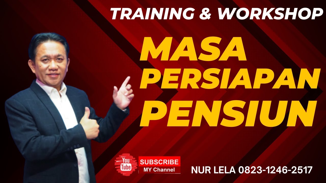 Pelatihan Masa Persiapan Pensiun - YouTube