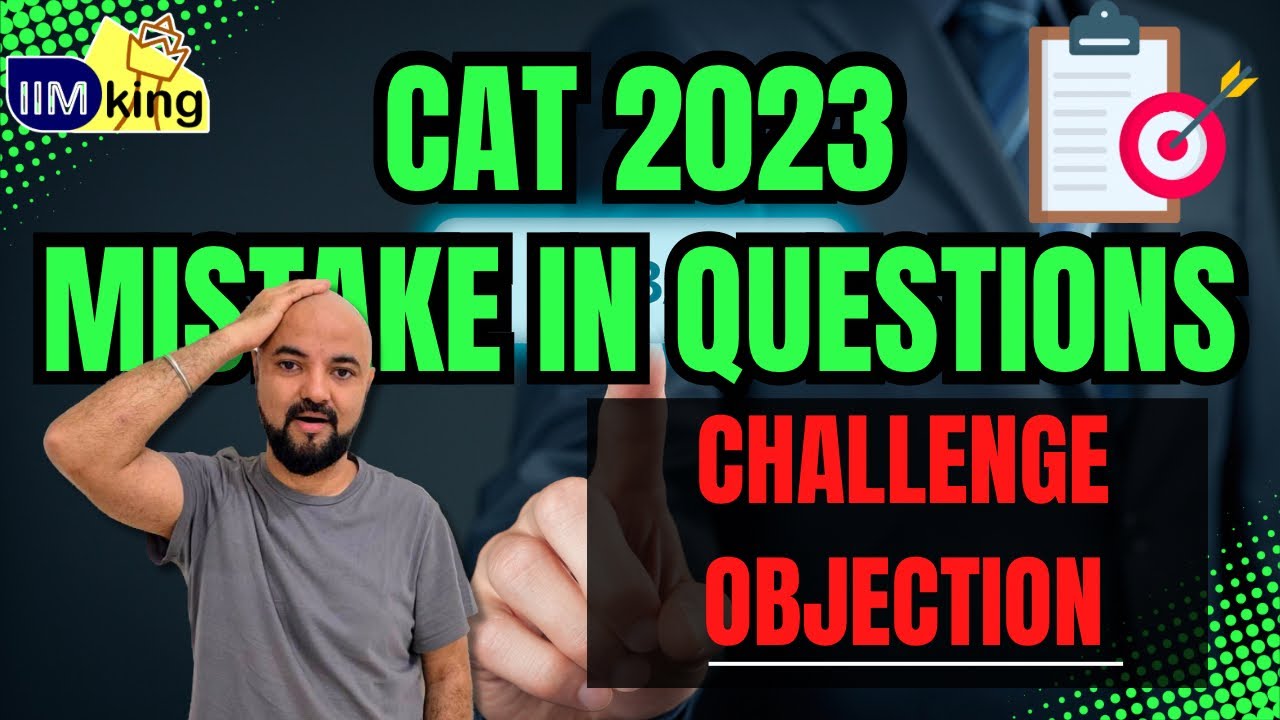 CAT 2023 Mistake in Questions | Challenge Objections - YouTube