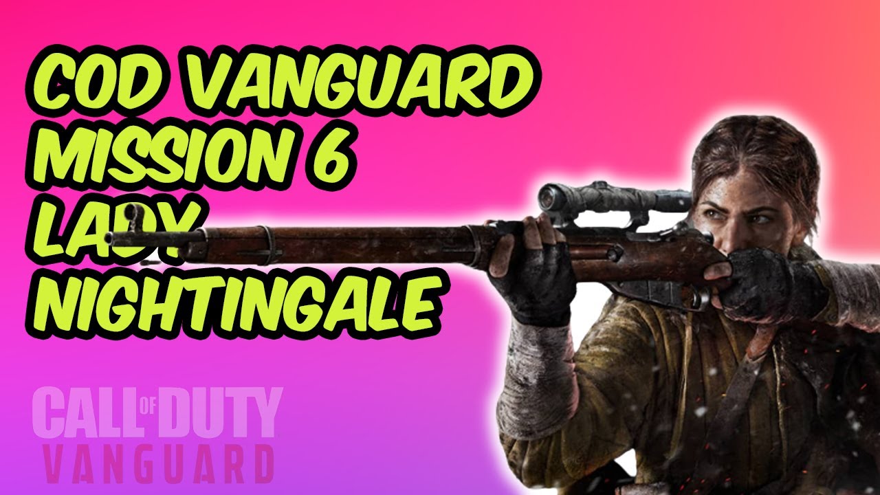 COD Vanguard Campaign: Mission 6 - Lady Nightingale | Let's Play - YouTube