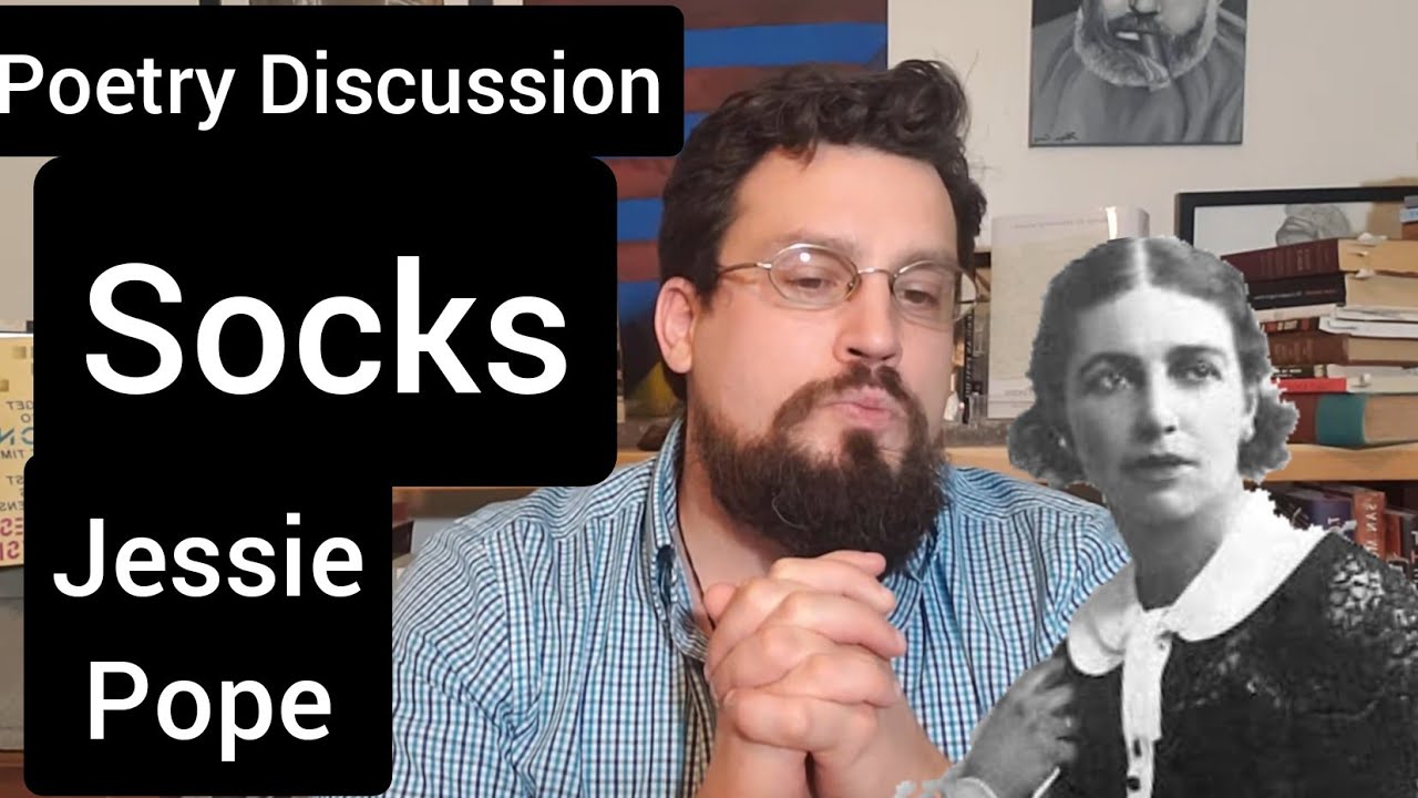 Poetry Discussion- Socks by Jessie Pope - YouTube