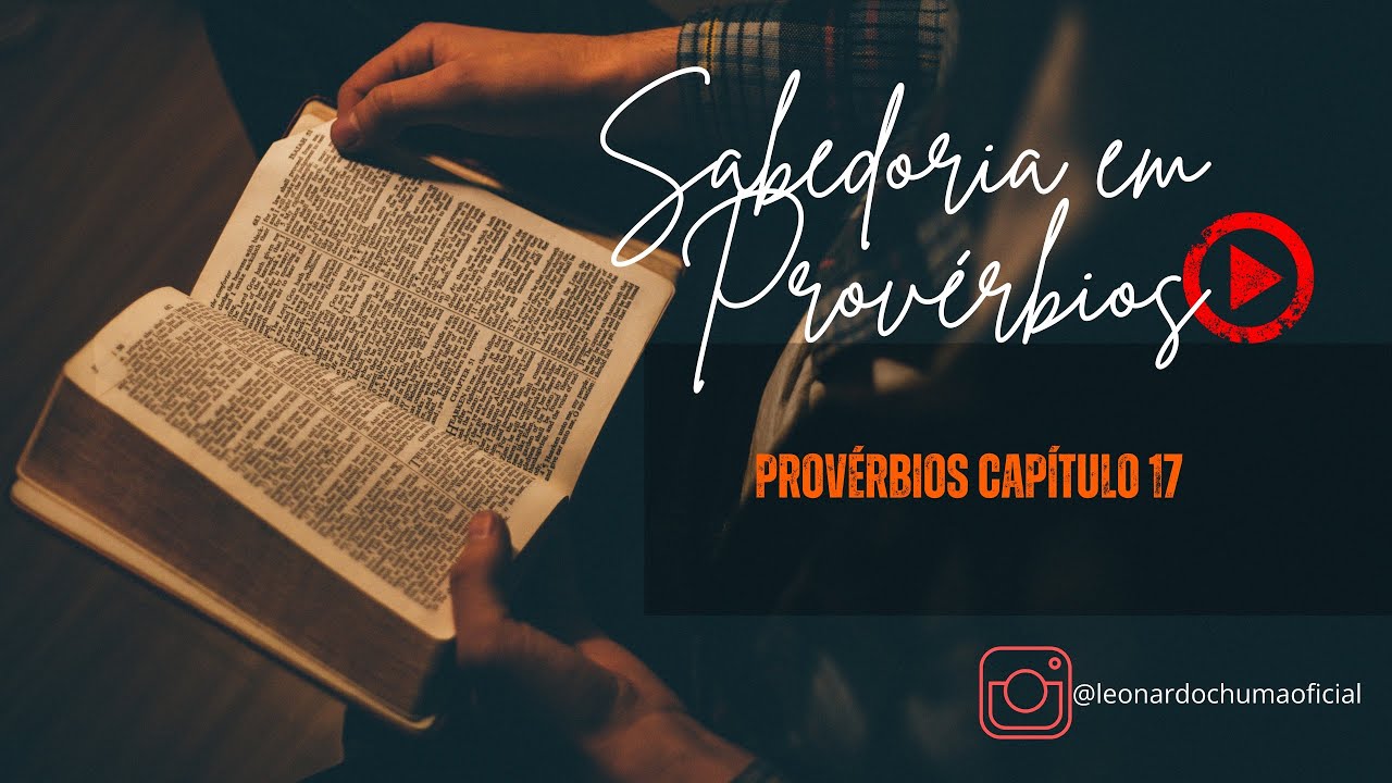 Provérbios 17: A Paz e a Sabedoria no Lar - YouTube