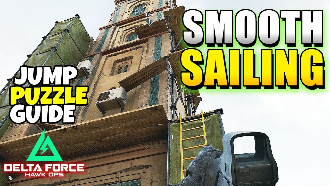 Smooth Sailing Mission Guide in Delta Force (Jumping Puzzle) - YouTube
