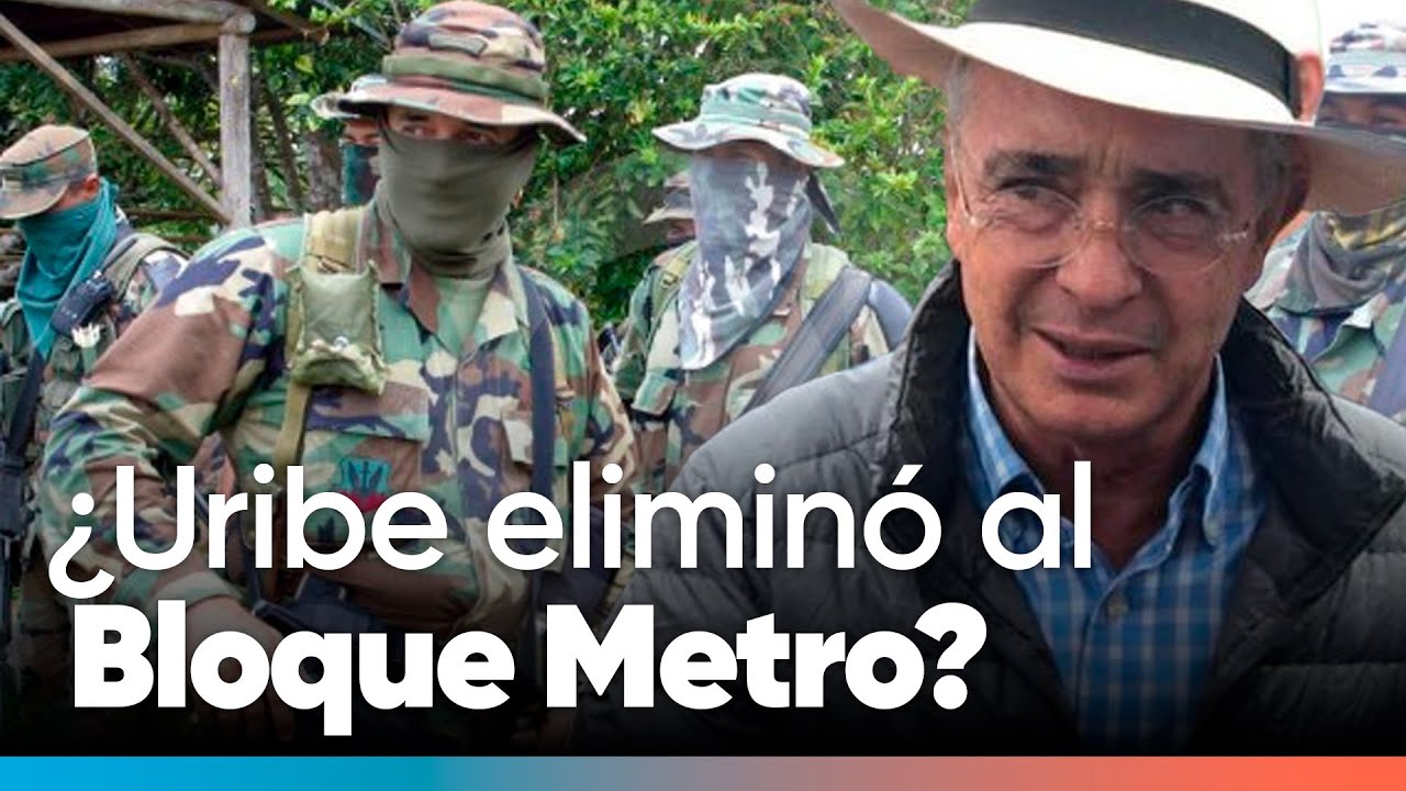 Uribe y la eliminación del Bloque Metro ¿Él fue quien ordenó? | Tercer ...