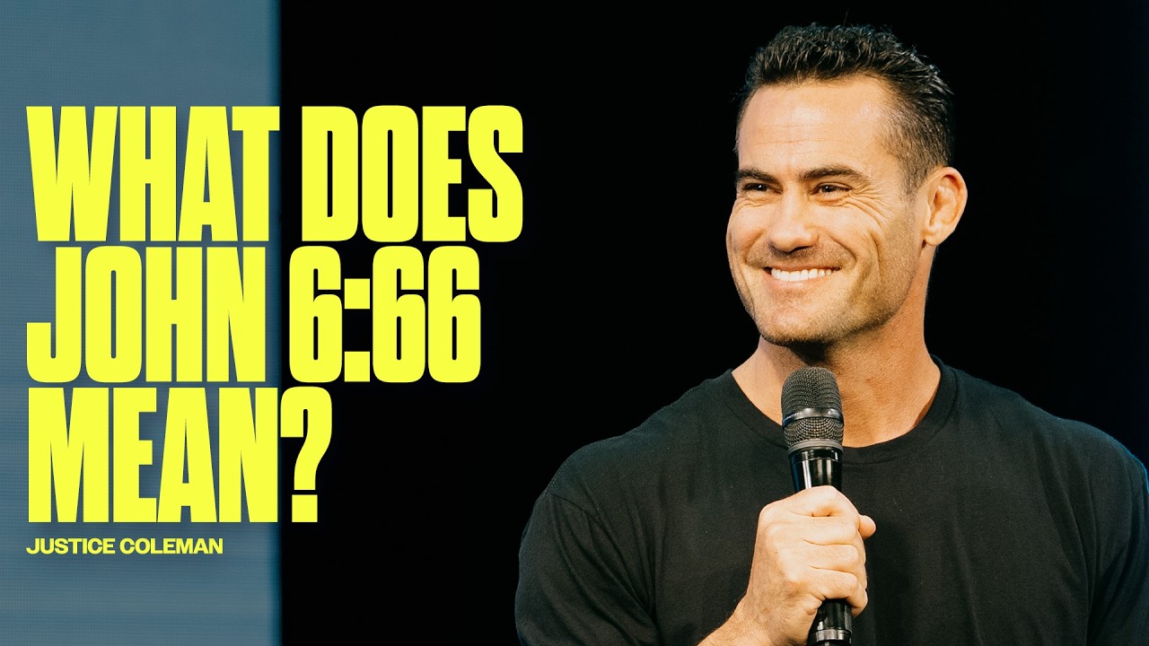 What Does John 6:66 Mean? | Justice Coleman | Freedom Church - YouTube