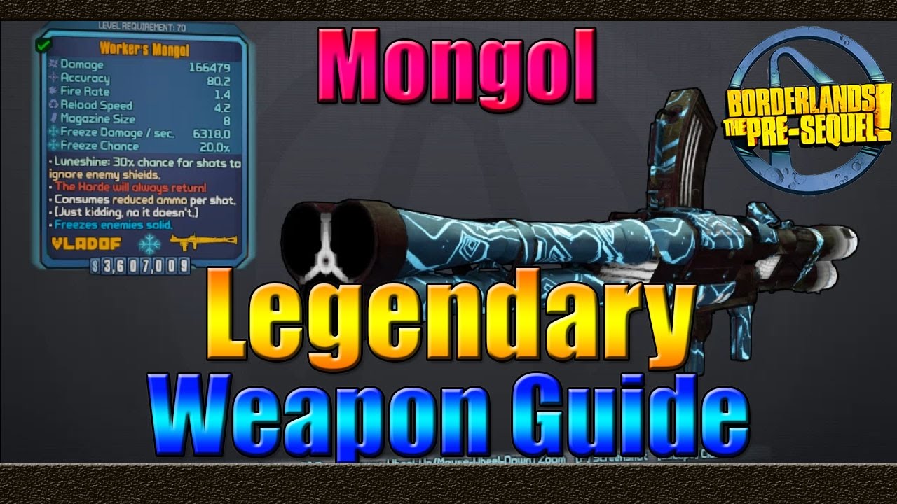 Borderlands The Pre Sequel | UVHM Legendary Weapon Guide | The Mongol ...