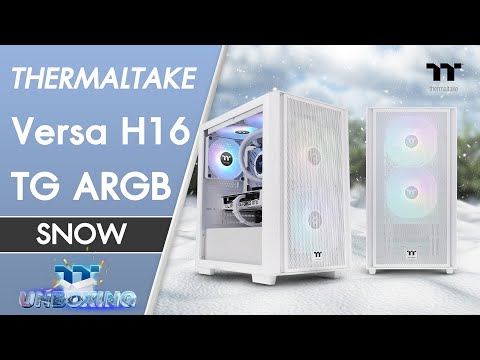 Thermaltake Versa H16 TG ARGB Snow | TT Unboxing - YouTube