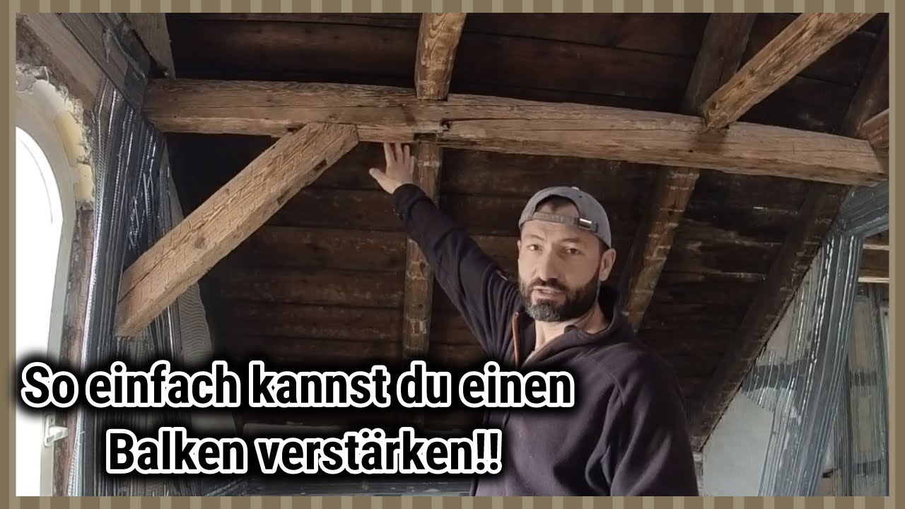 So einfach kannst du einen Balken verstärken !!! - YouTube