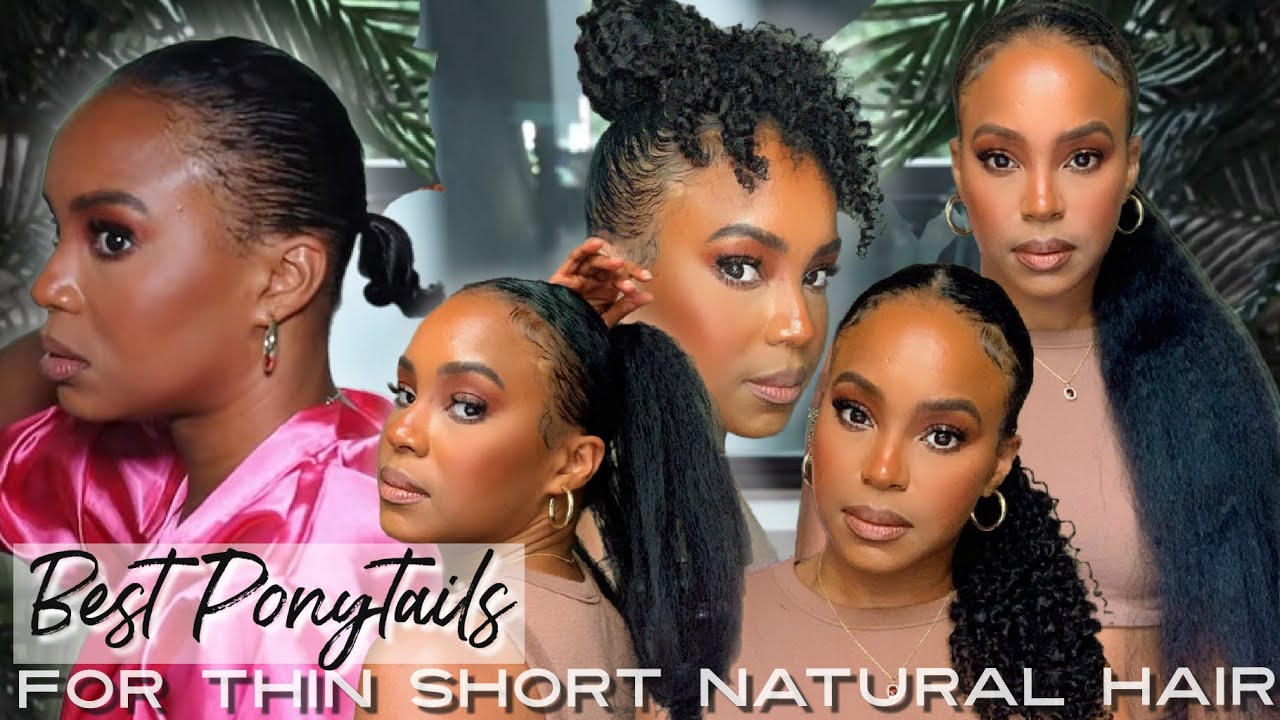BEST NATURAL PONYTAIL STYLES! (FOR THIN SHORT NATURAL HAIR) | UNICE ...