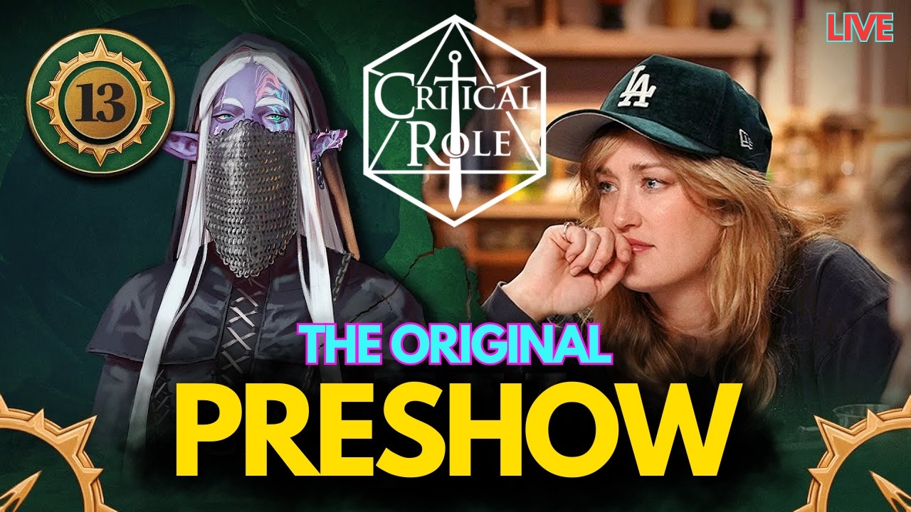 PRESHOW | Critical Role Campaign 4 Episode 13 | THE ORIGINAL! - YouTube