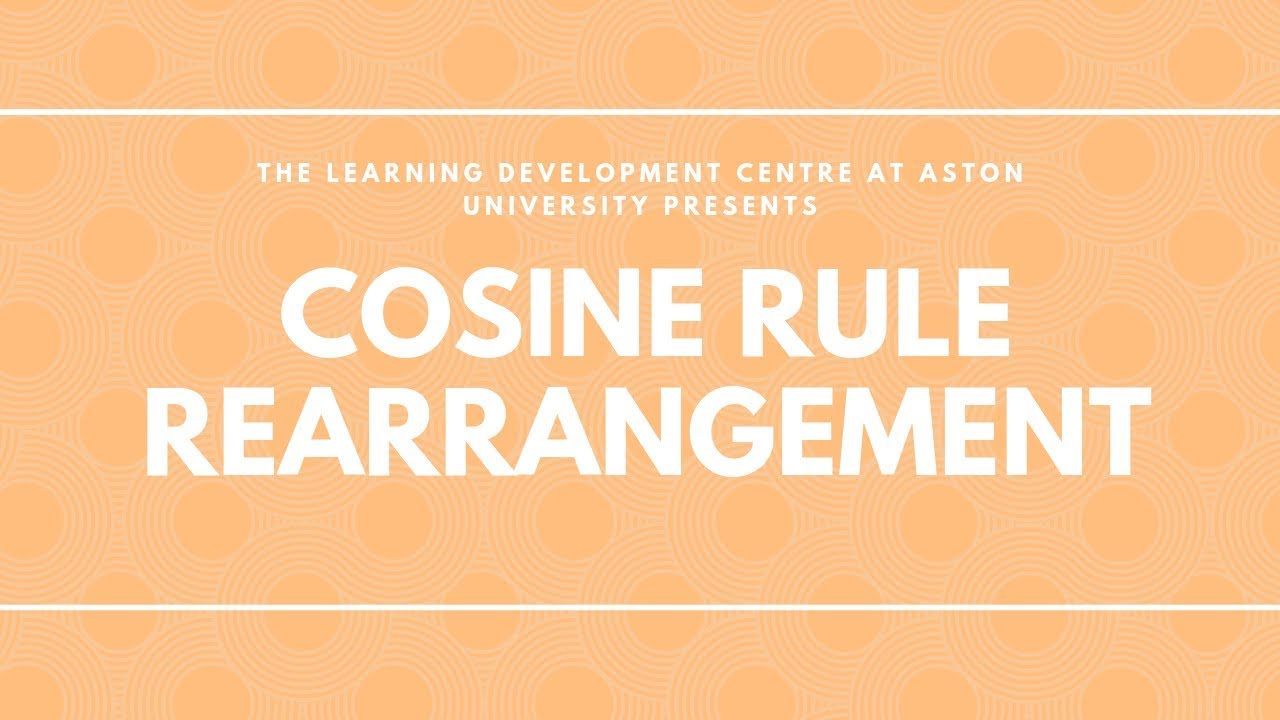 Cosine Rule Rearrangement - YouTube