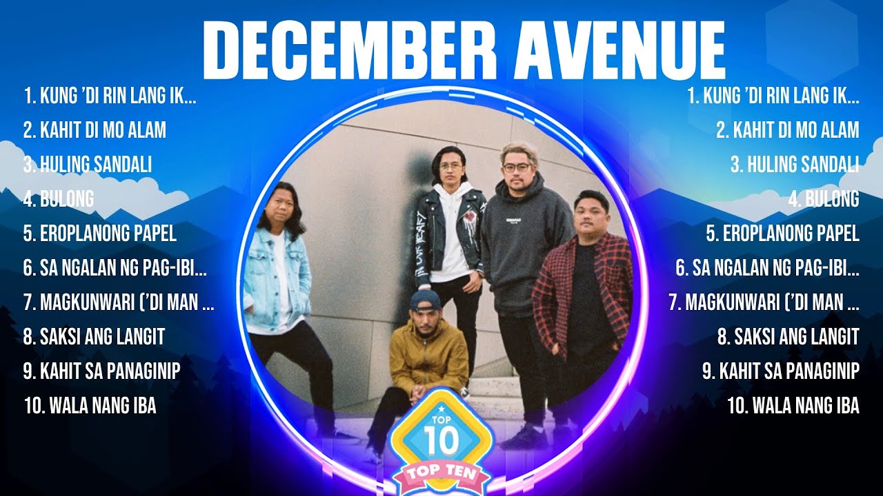 December Avenue Greatest Hits Full Album ️ Top Songs Full Album ️ Top ...