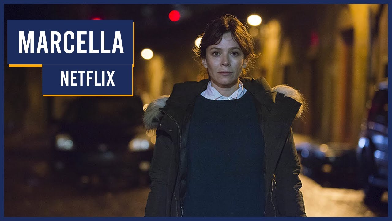 TERCEIRA TEMPORADA DE MARCELLA | SÉRIE DA NETFLIX - YouTube