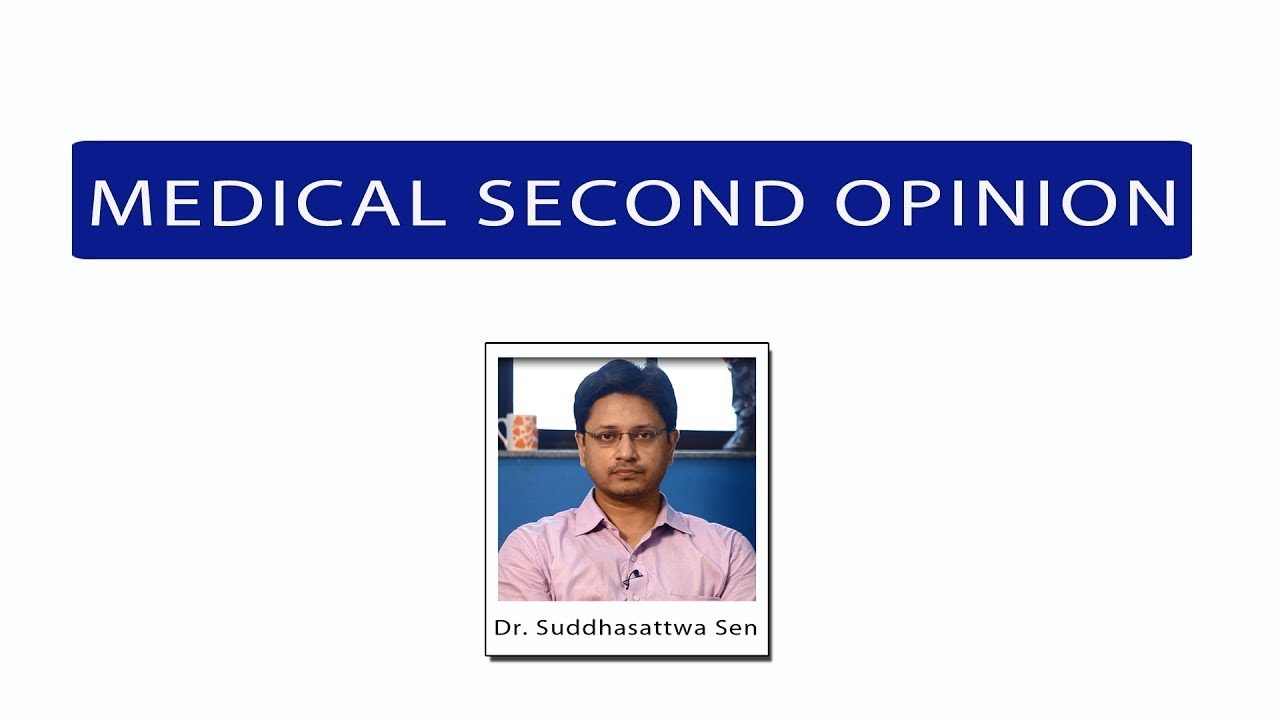 When & How to go for Medical Second Opinion - YouTube