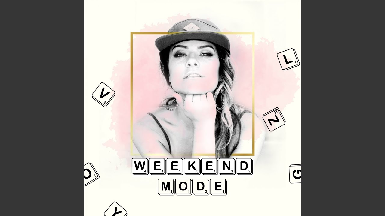 Weekend Mode - YouTube