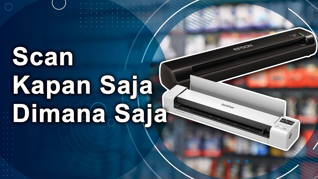 Kerja Fleksibel Dengan Scanner Portable - YouTube