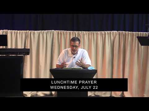 07 22 20 Lunchtime Prayer - YouTube