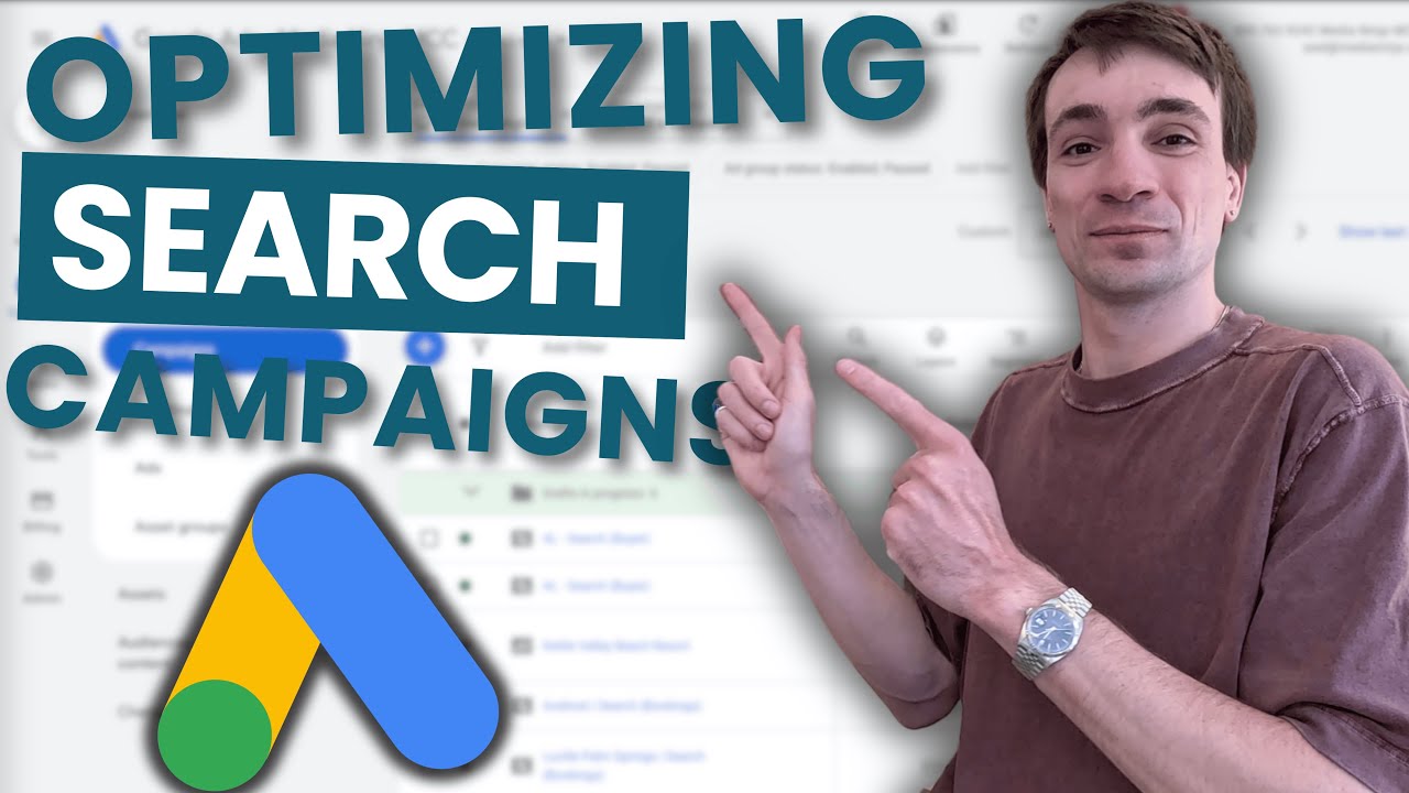 How To Optimize A Google Ads Search Campaign (Full Tutorial For 2025 ...