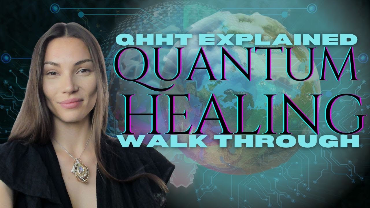 Quantum Healing explained: How I conduct a QHHT Session {In~depth ...