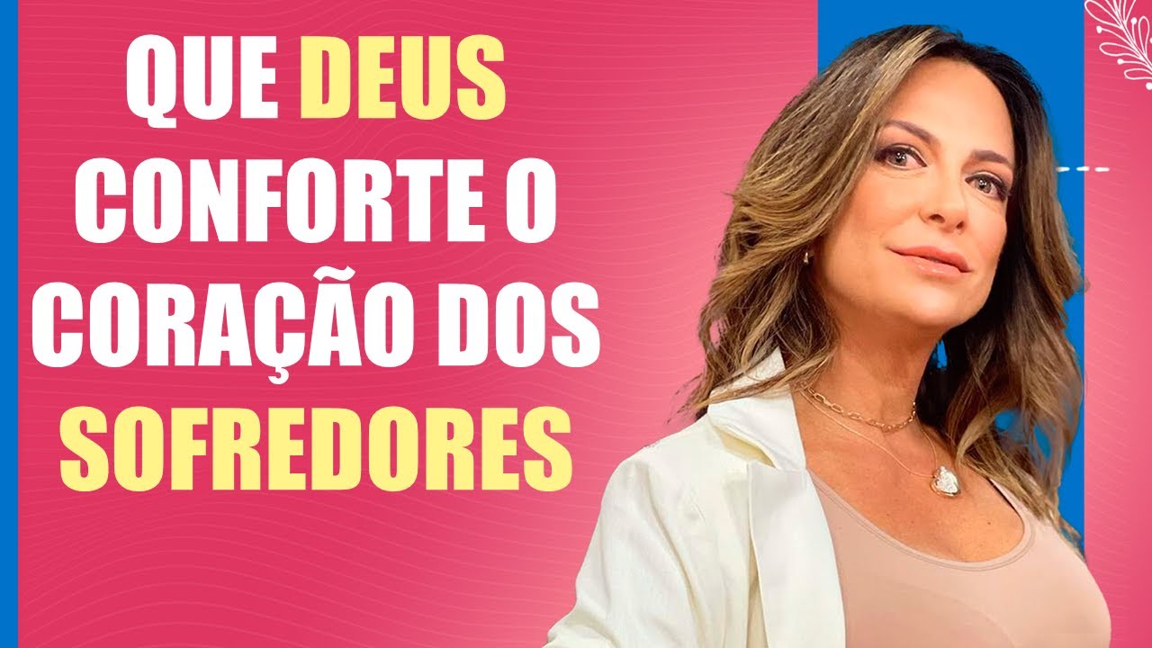 Que Deus conforte o coração dos sofredores – Palavra do Dia – 12/08/24 ...