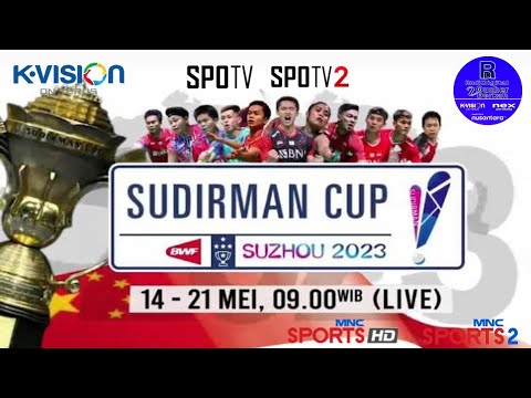TOTAL ENERGIES BWF SUDIRMAN CUP 2023 LIVE SPOTV HD DAN SPOTV 2 HD KVISION (15-21 MEI 2023) 🇮🇩🇮🇩 ...