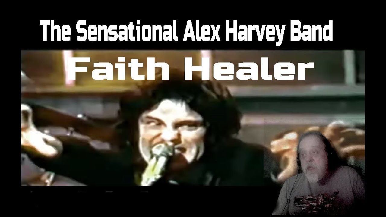 The Sensational Alex Harvey Band Faith Healer/ Can I put my hands on ...