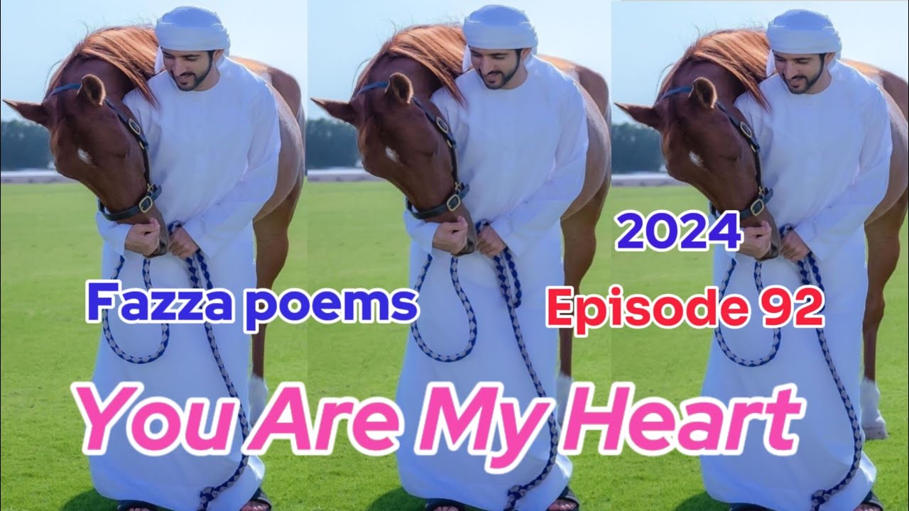 New Fazza Poem | You Are My Heart | Sheik Hamdan Poetry | Crown Prince ...