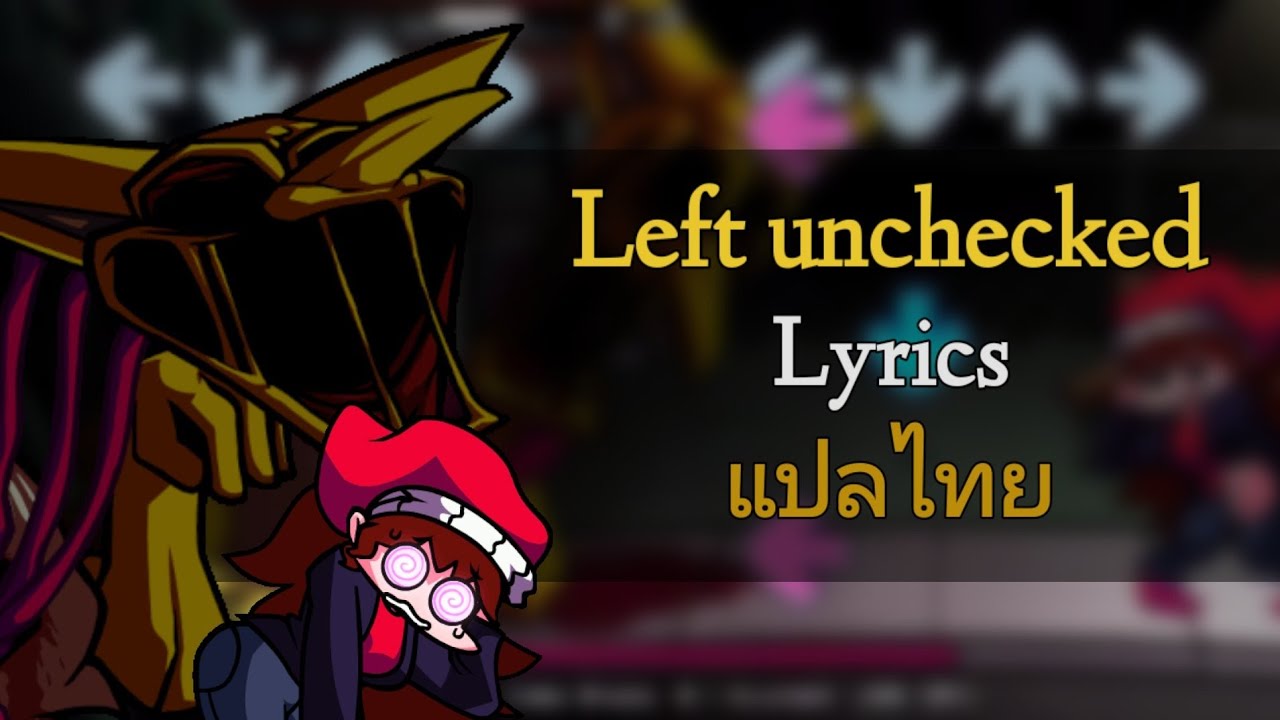 Friday night funkin' lyrics | Left unchecked | แปลไทย+gameplay - YouTube